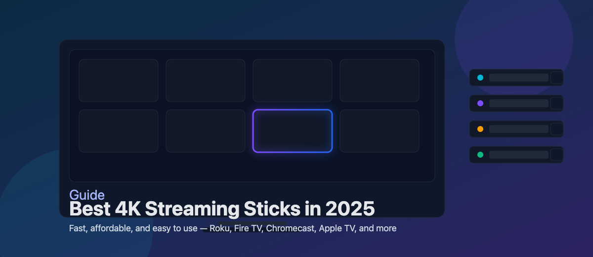 Best 4K Streaming Sticks in 2025 - Best for Guide
